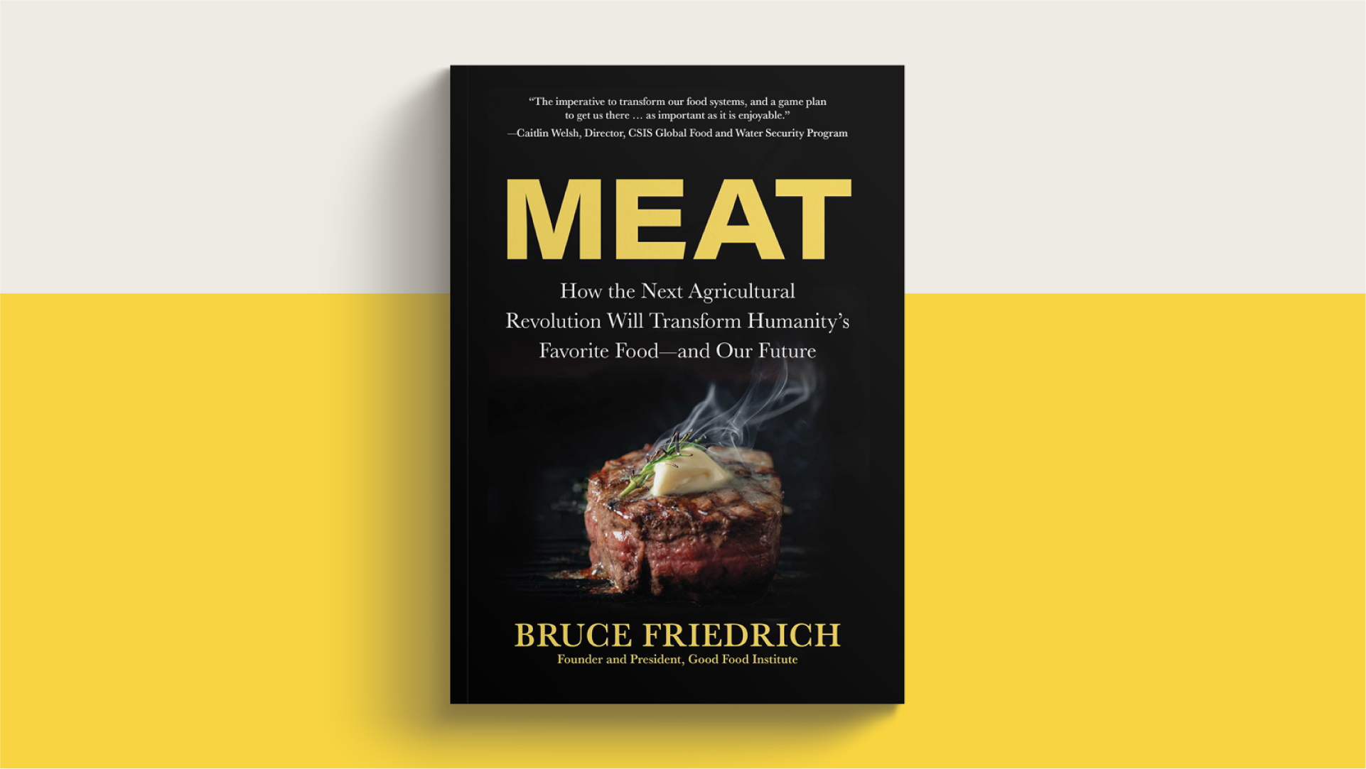 Praise for MEAT by Bruce Friedrich